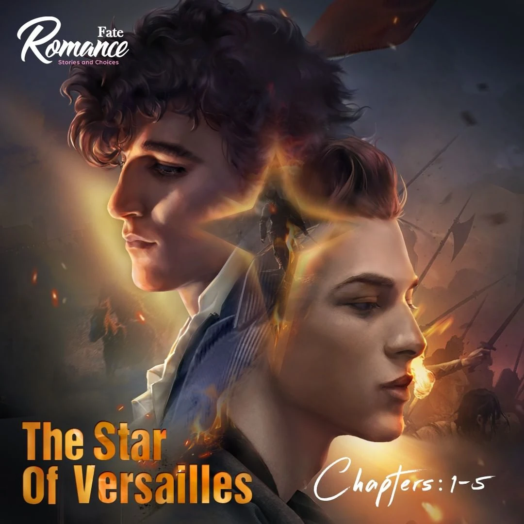 The Star Of Versailles | Romance Fate: Story & Chapters Wiki | Fandom