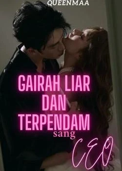 Gairah Liar dan terpendam Sang CEO | Romance Novels Wiki | Fandom