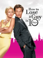 How to Lose a Guy in 10 Days | Romantic Comedy Wiki | Fandom