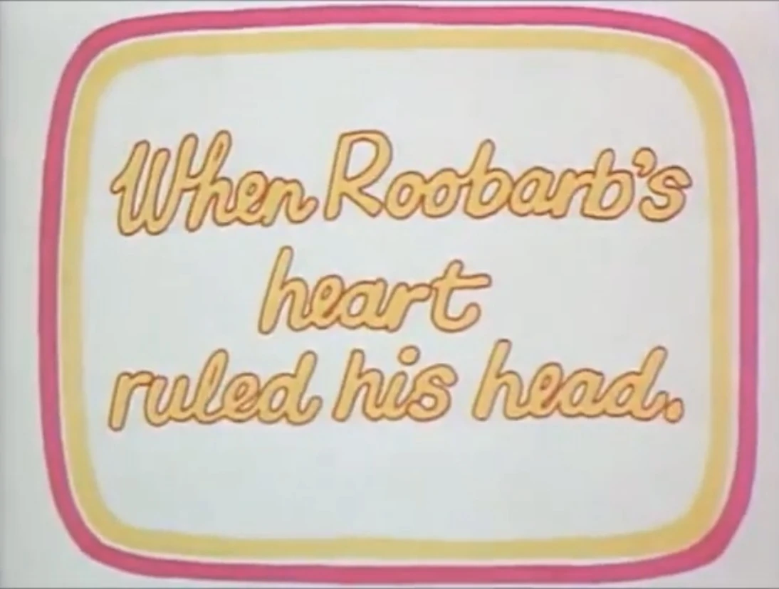 When Roobarb's Heart Ruled His Head | Roobarb and Custard Wiki | Fandom