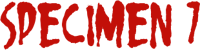 Specimen 7 | ROOMS: Low Detailed Wiki | Fandom