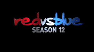 Red vs. Blue: Season 12 | The Rooster Teeth Wiki | Fandom