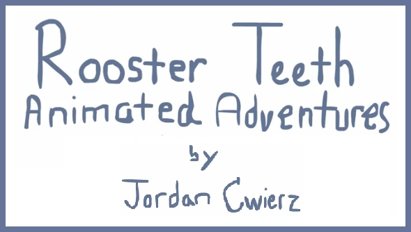 Rooster Teeth Animated Adventures | Rooster Teeth Podcast Wiki | Fandom