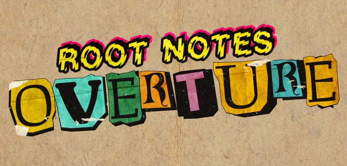 Root Notes: Overture | Root Notes Wiki | Fandom