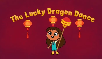 The Lucky Dragon Dance | Rosie’s Rules Wiki | Fandom