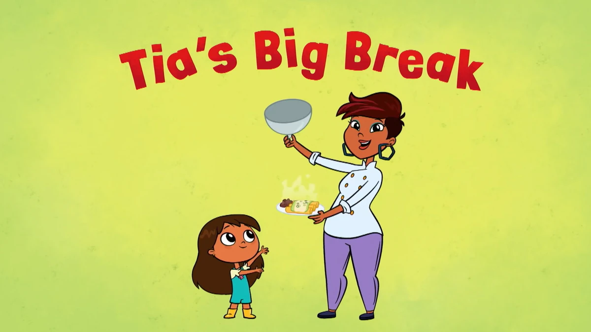 Tia's Big Break | Rosie’s Rules Wiki | Fandom