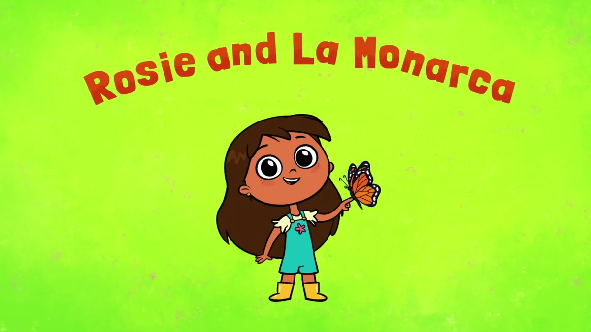 Rosie and La Monarca | Rosie’s Rules Wiki | Fandom