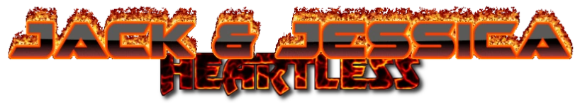 Jack & Jessica: Heartless | Round 1 Industries Wiki | Fandom