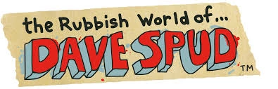 Dave spud | Rubbish world of Dave spud fandom | Fandom