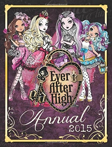 Ever After High Annual 2015 | Royal & Rebel Pedia Wiki | Fandom