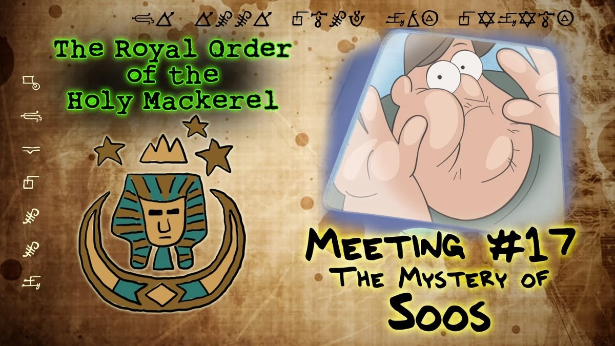 The Mystery of Soos | The Royal Order of the Holy Mackerel Wiki | Fandom