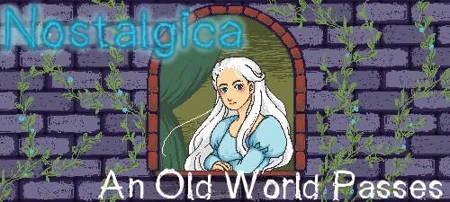 Nostalgica: An Old World Passes | RPG Maker Wiki | Fandom