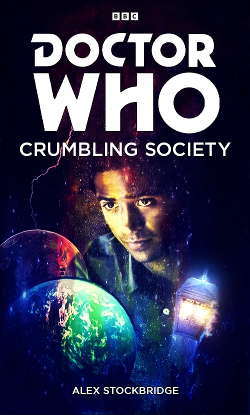 Crumbling Society (TV story) | Doctor Who Fan Series Wiki | Fandom