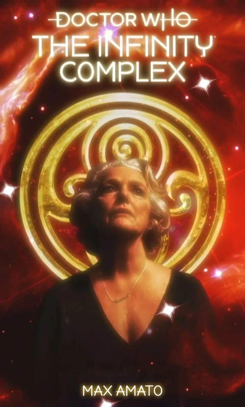 The Infinity Complex (TV story) | Doctor Who Fan Series Wiki | Fandom