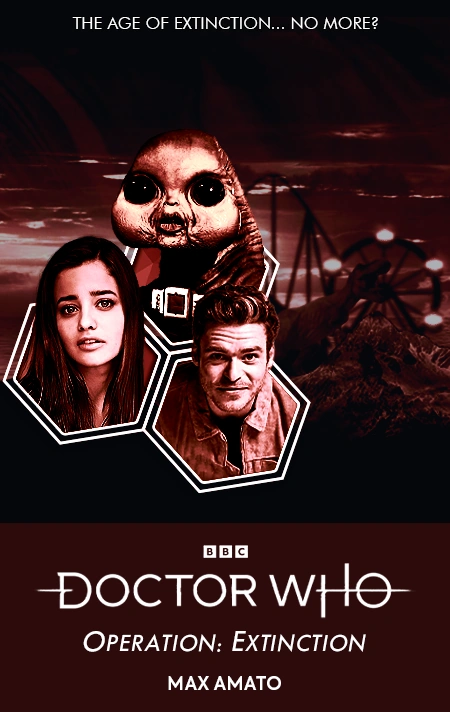 Operation: Extinction (novel) | Doctor Who Fan Series Wiki | Fandom