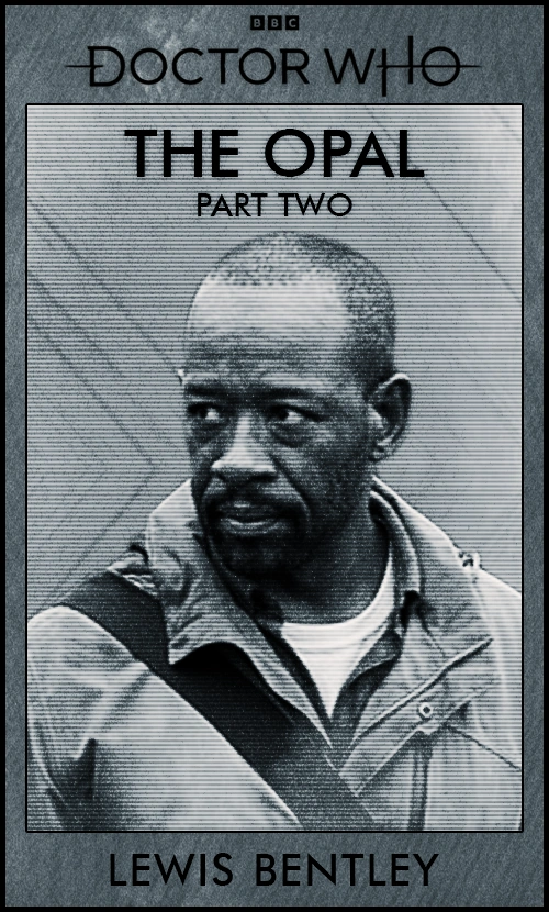 The Opal: Part Two (TV story) | Doctor Who Fan Series Wiki | Fandom