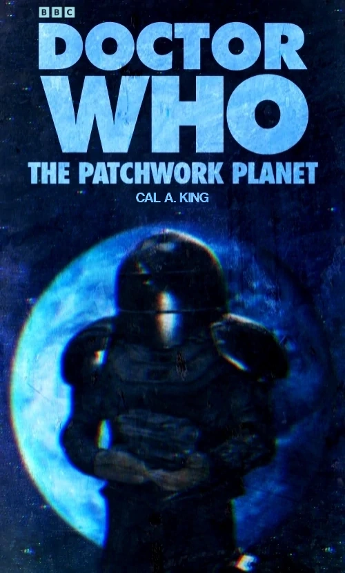 The Patchwork Planet (TV story) | Doctor Who Fan Series Wiki | Fandom