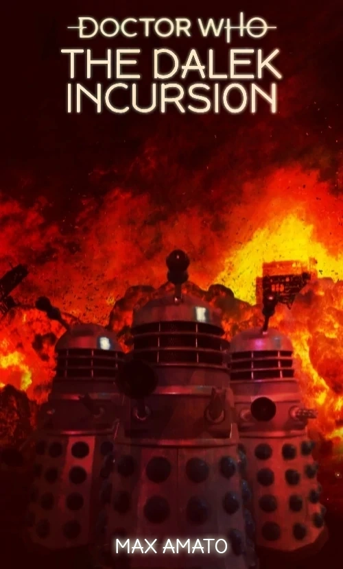 The Dalek Incursion (TV story) | Doctor Who Fan Series Wiki | Fandom