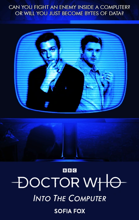 Into the Computer (novel) | Doctor Who Fan Series Wiki | Fandom