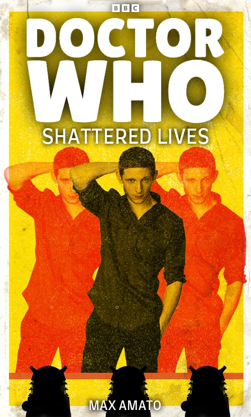 Shattered Lives (TV story) | Doctor Who Fan Series Wiki | Fandom
