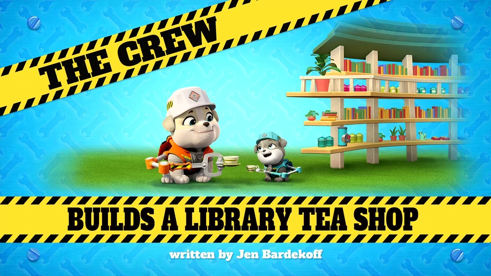 The Crew Builds a Library Tea Shop | Rubble & Crew Wiki | Fandom