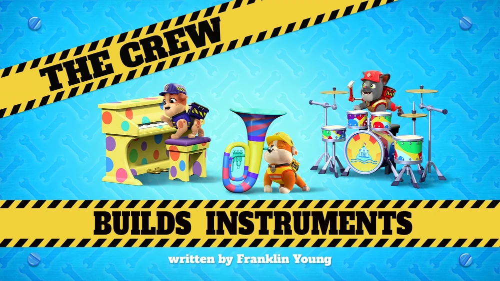 The Crew Builds Instruments | Rubble & Crew Wiki | Fandom