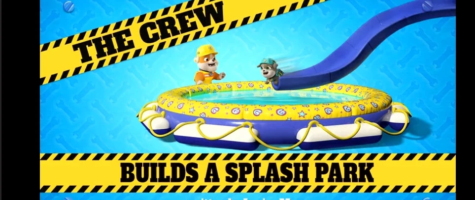 The Crew Builds a Splash Park | Rubble & Crew Wiki | Fandom