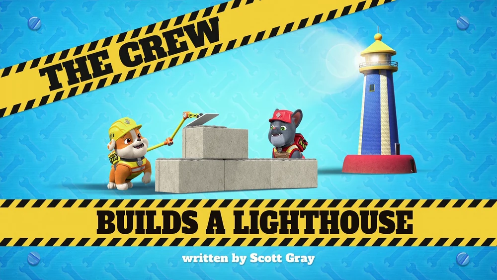 The Crew Builds a Lighthouse | Rubble & Crew Wiki | Fandom