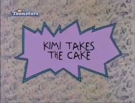 Kimi Takes The Cake | Tommy and the Rugrats Wiki | Fandom