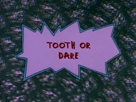 Tooth or Dare | Rugrats Wiki | Fandom