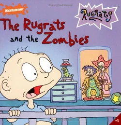 The Rugrats and the Zombies | Rugrats Wiki | Fandom