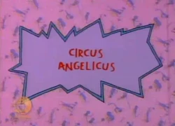 Circus Angelicus | Rugrats Wiki | Fandom