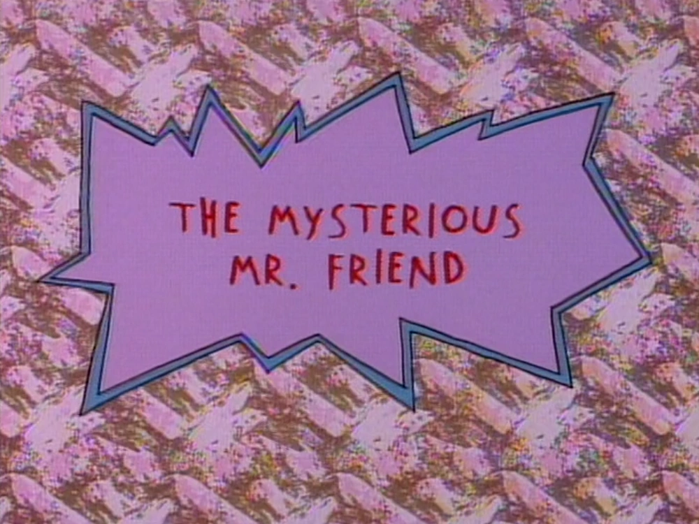 The Mysterious Mr. Friend | Rugrats Wiki | Fandom