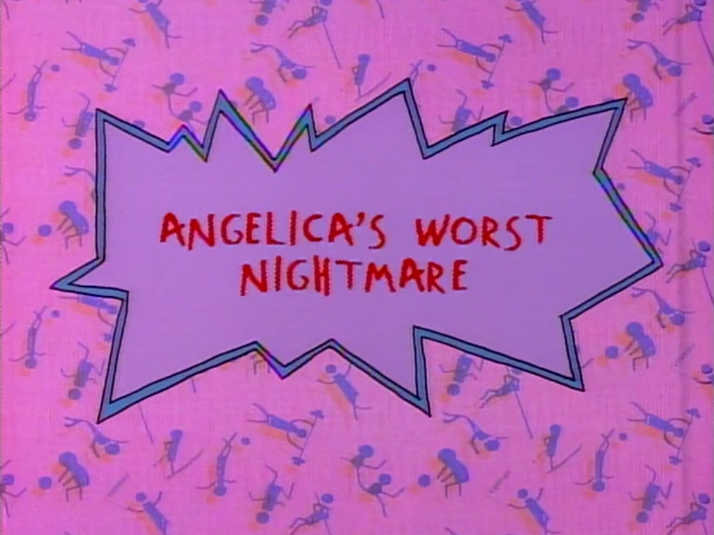 Angelica's Worst Nightmare | Rugrats Wiki | Fandom