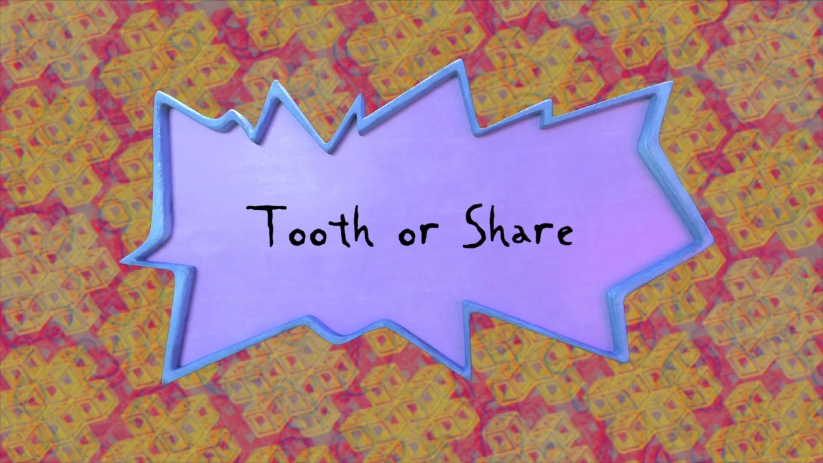 Tooth or Share | Rugrats Wiki | Fandom