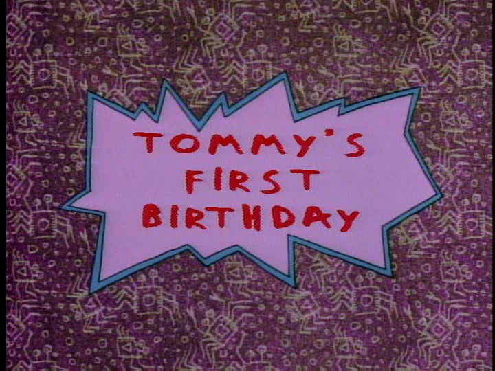 Tommys First Birthday Rugrats Wiki Fandom