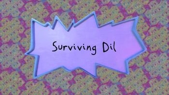 Surviving Dil | Rugrats Wiki | Fandom