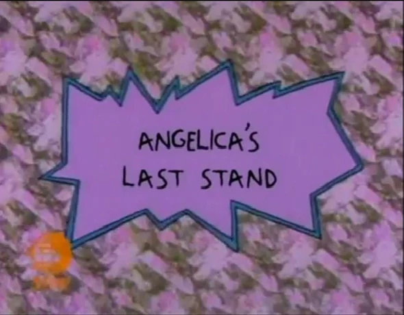 Angelica's Last Stand | Rugrats Wiki | Fandom