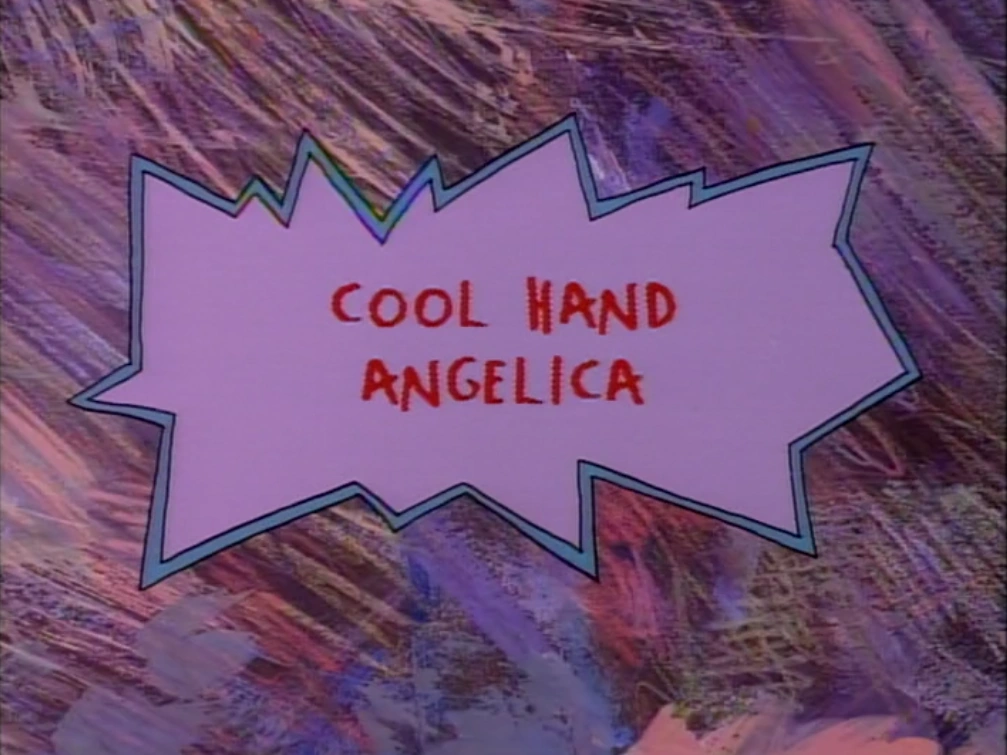 Cool Hand Angelica | Rugrats Wiki | Fandom