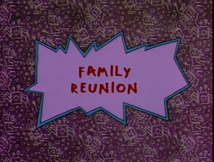 Family Reunion | Rugrats Wiki | Fandom
