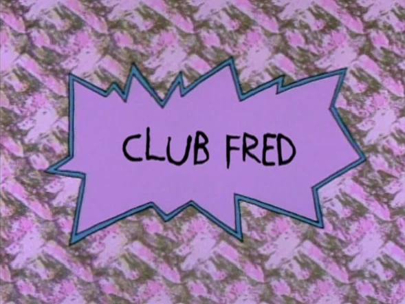 Club Fred | Rugrats Wiki | Fandom