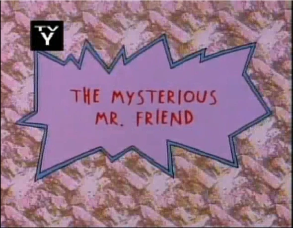 The Mysterious Mr. Friend/Gallery | Rugrats Wiki | Fandom