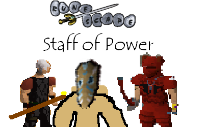RuneScape - Staff of Power | RuneScape Fan Fiction Wiki | Fandom