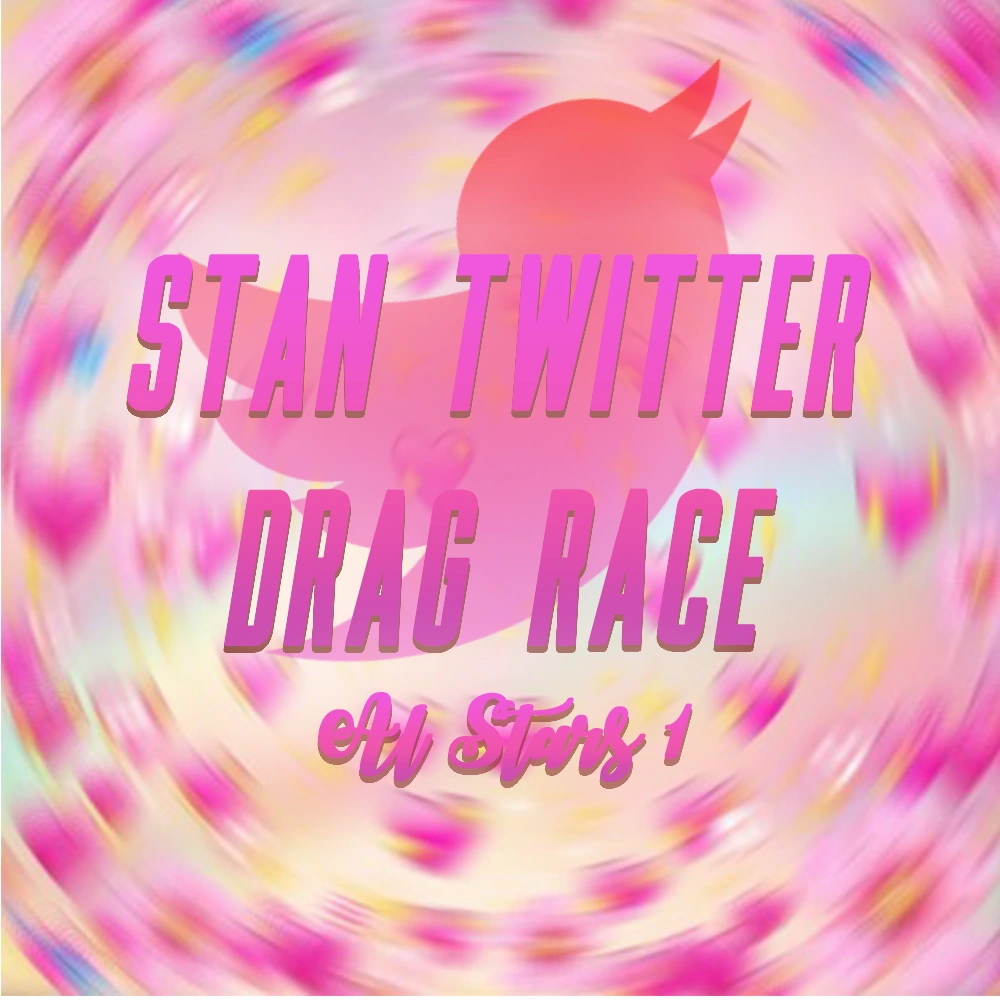Stan Twitter Drag Race | RuPaul's Parody Shows Wiki | Fandom