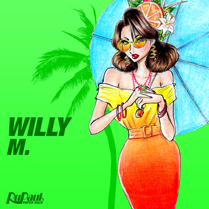 Willy M. | Wikia RuPaul's Paper Race | Fandom