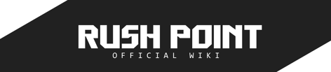 Rush Point Wiki | Fandom