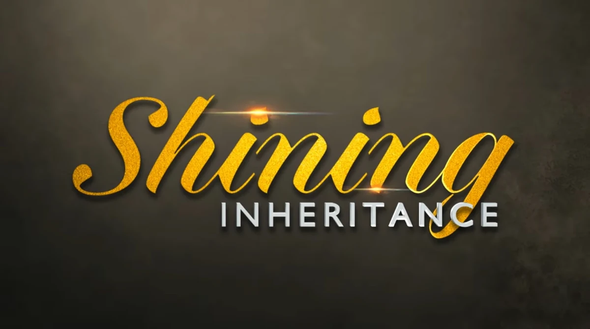 Shining Inheritance (Philippine TV series) | Russel Wiki | Fandom