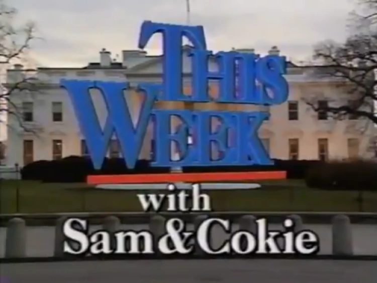 This Week with Sam & Cokie (ABC) | Russel Wiki | Fandom