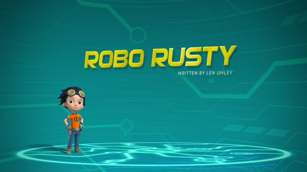 Robo Rusty | Rusty Rivets Wiki | Fandom