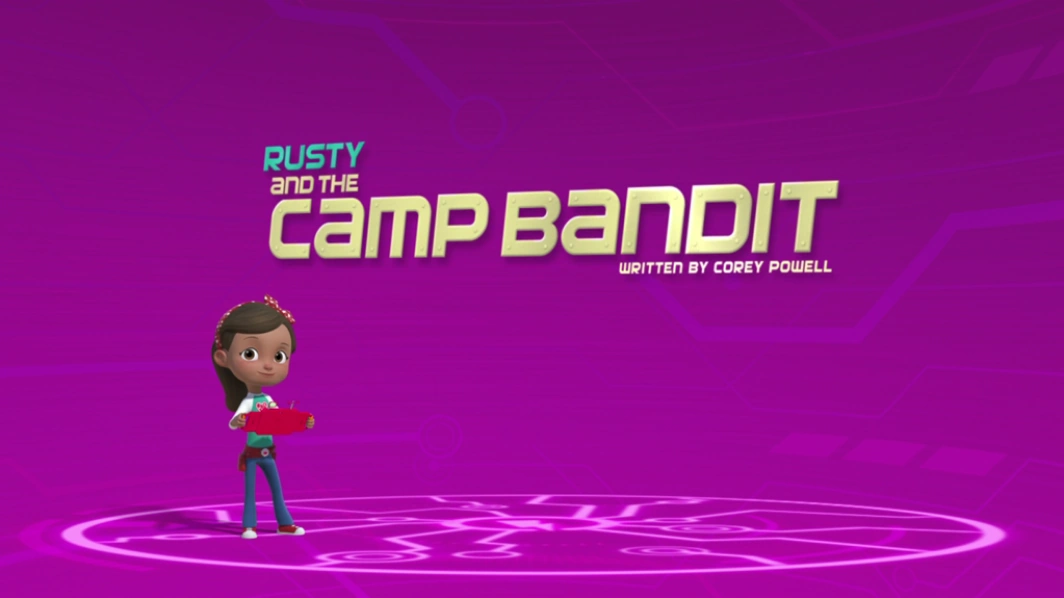 Rusty and the Camp Bandit | Rusty Rivets Wiki | Fandom